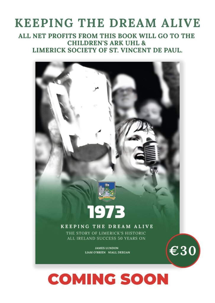 1973 – Keeping The Dream Alive’ (The Story Of Limerick’s Historic All ...